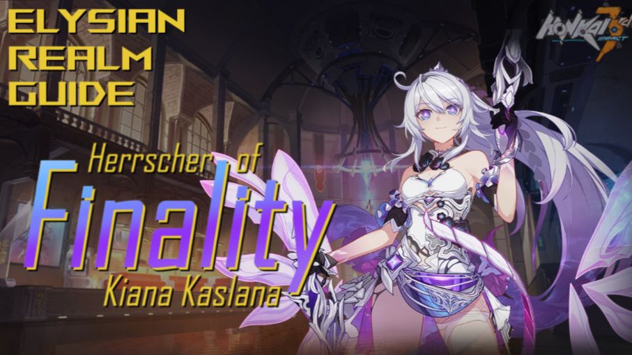 Elysian Realm Guide - Herrscher of Finality Honkai Impact 3rd | HoYoLAB