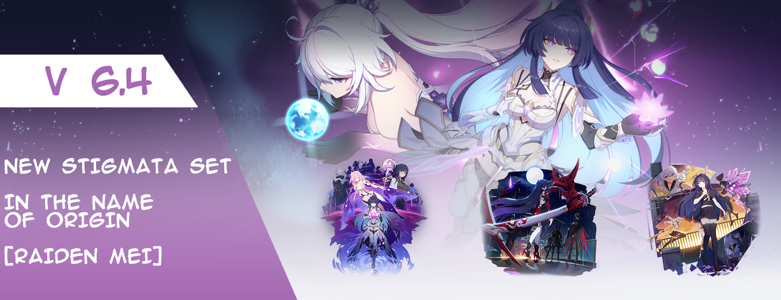 [6.4 Beta Guide] New Stigmata Set: In the Name of Origin [Raiden Mei ...
