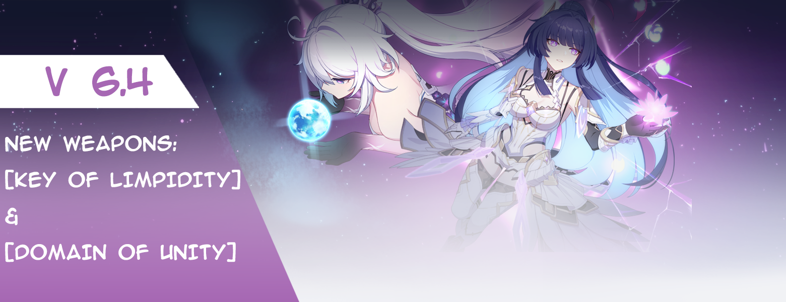 [6.4 Beta Guide] New weapons: [Key of Limpidity] & [Domain of Unity ...