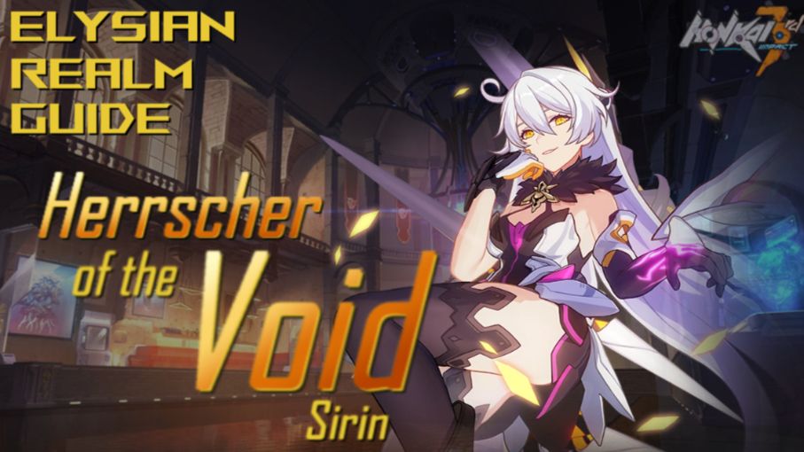 Elysian Realm Guide - Herrscher of the Void Honkai Impact 3rd | HoYoLAB