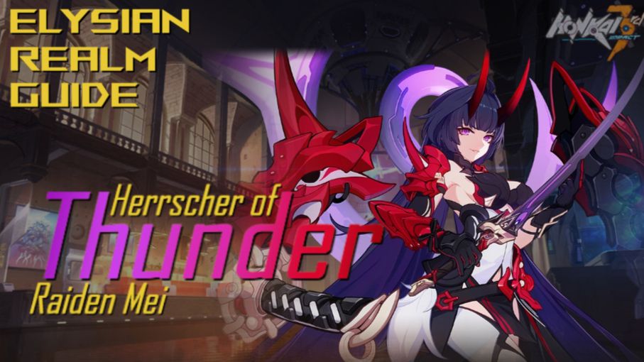 Elysian Realm - Herrscher of Thunder Honkai Impact 3rd | HoYoLAB