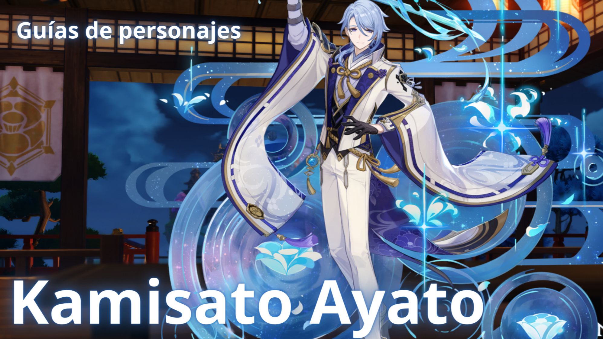 Kamisato Ayato - Guía de mejora de personaje (Tiene portada este post ...