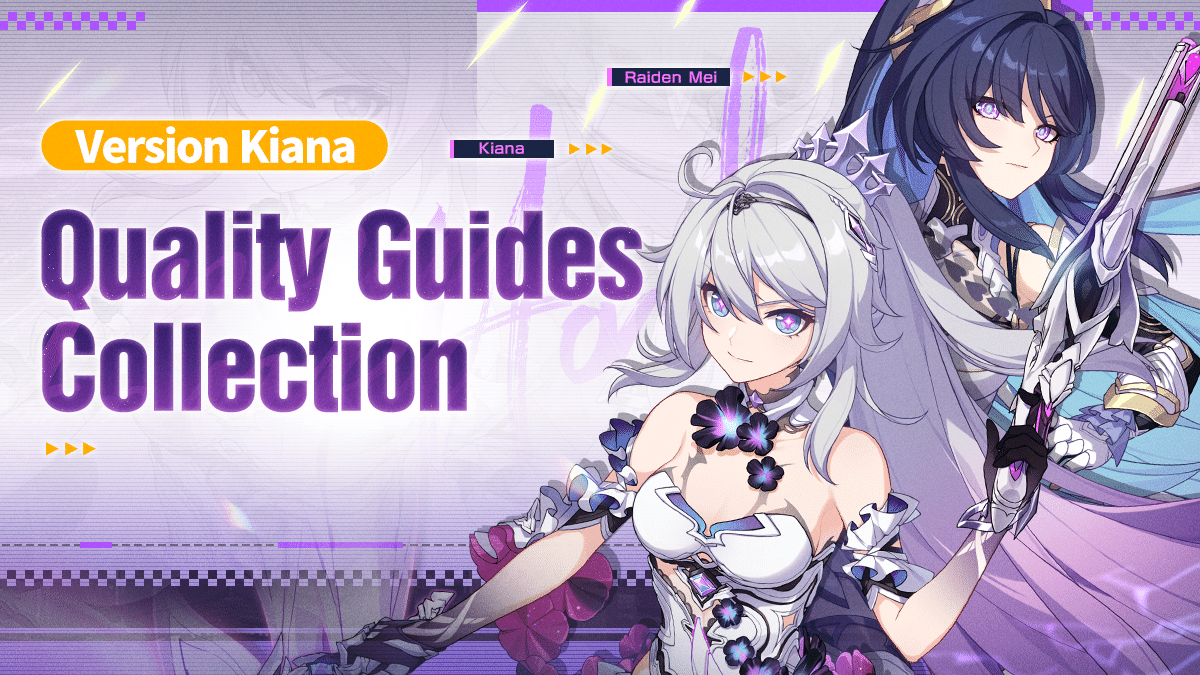 Version Kiana Quality Guides Collection Honkai Impact 3rd | HoYoLAB