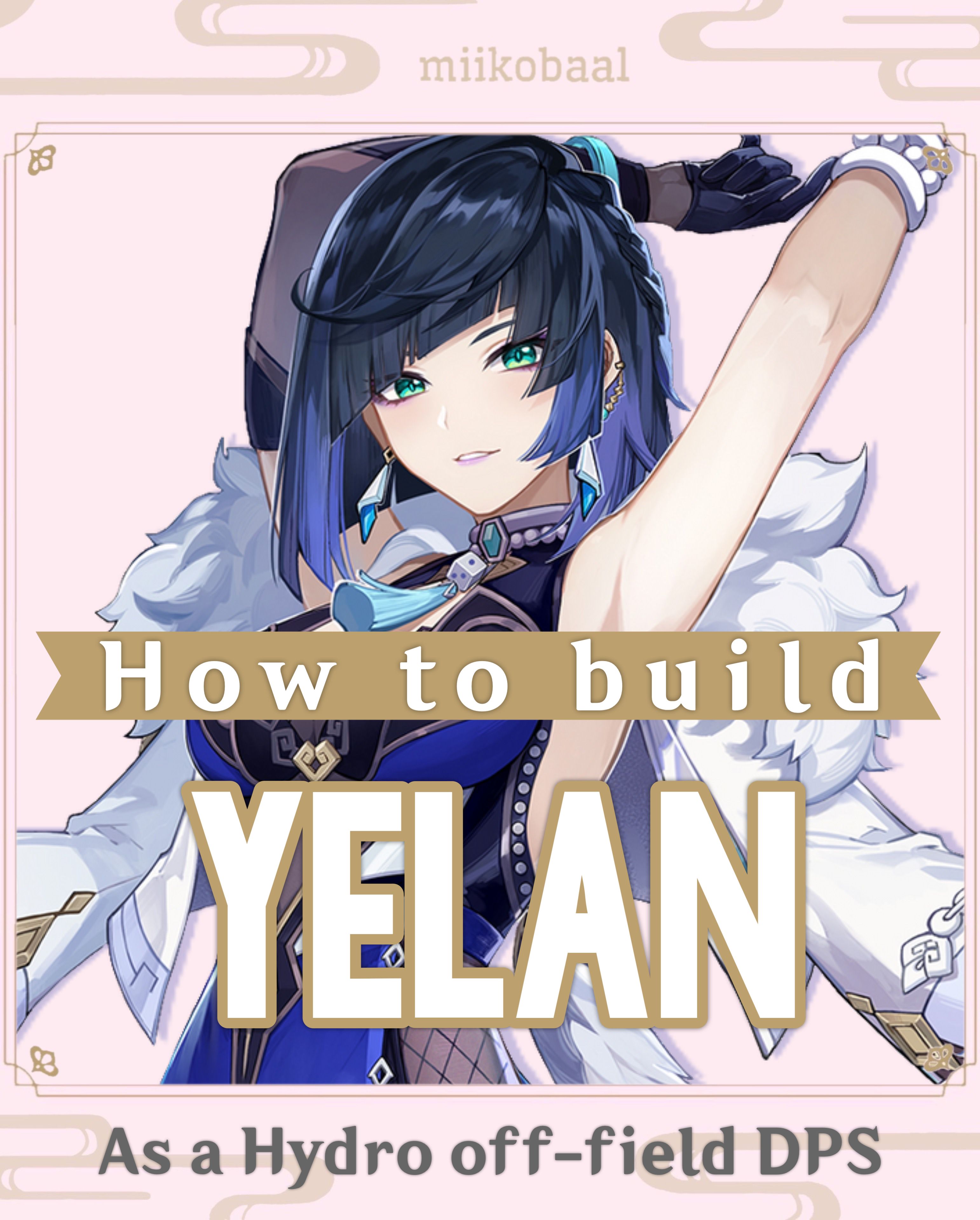 [3.4] Yelan Guide | Off-field DPS Genshin Impact | HoYoLAB