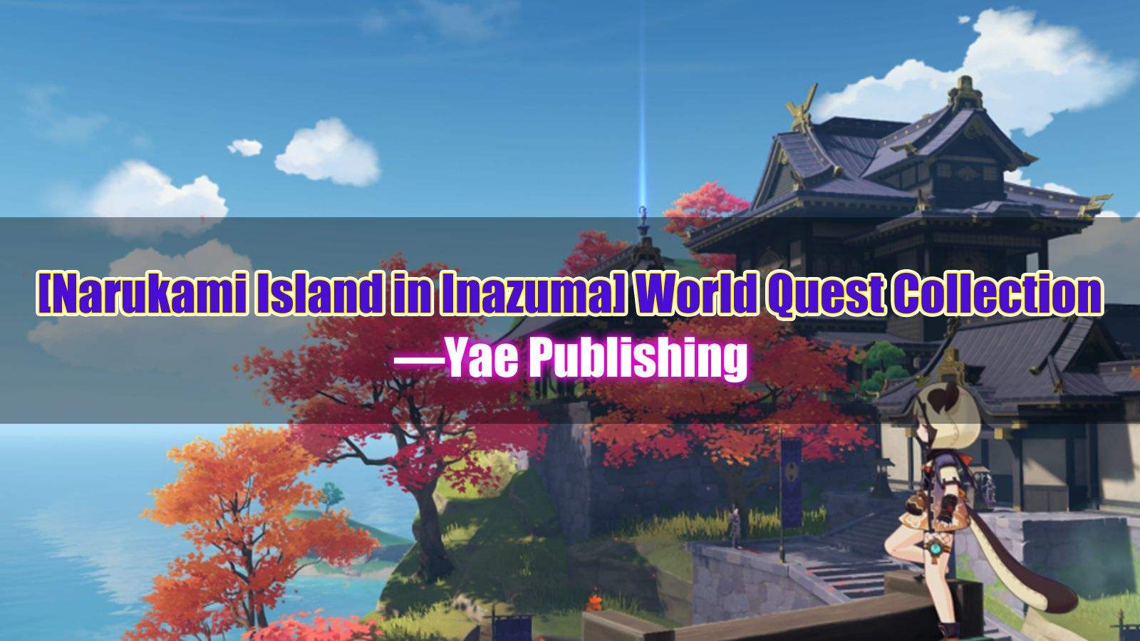 Inazuma World Quest Compilation - “Inazuma: Narukami Island” World ...