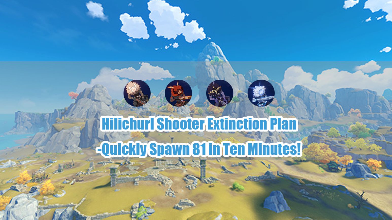 Hilichurl Archer Extinction Plan-Quickly Farm 81 in Ten Minutes ...