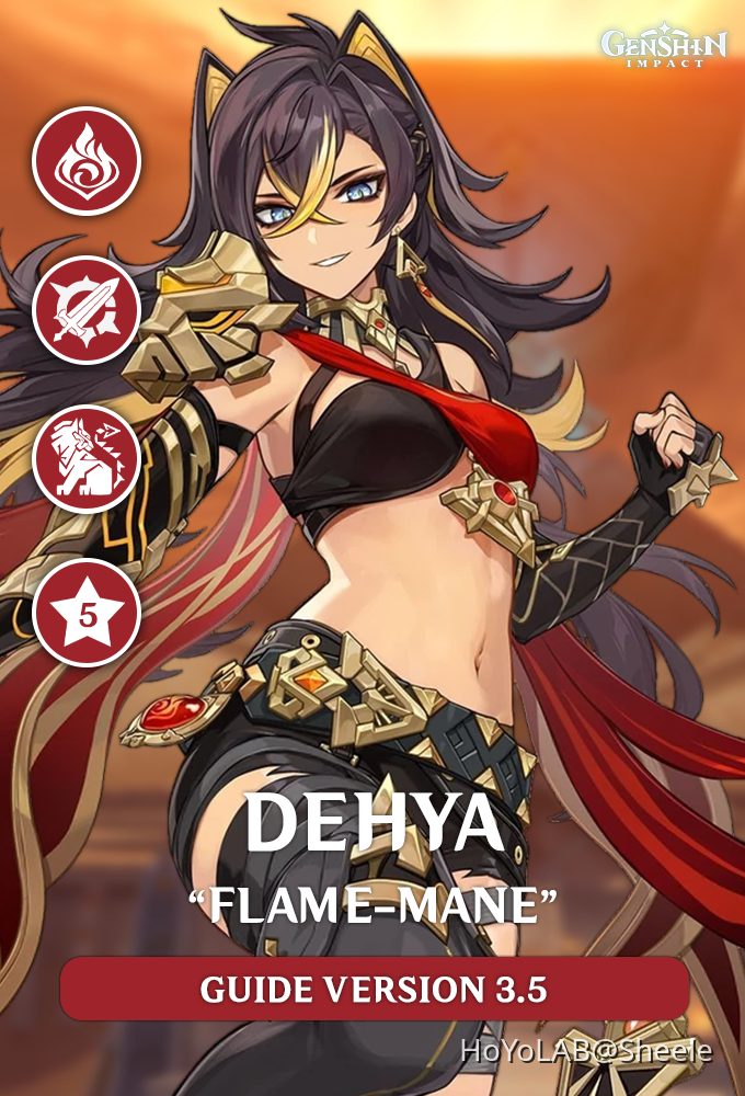 [Version 3.5] Dehya Guide - Auric Blaze Genshin Impact | HoYoLAB