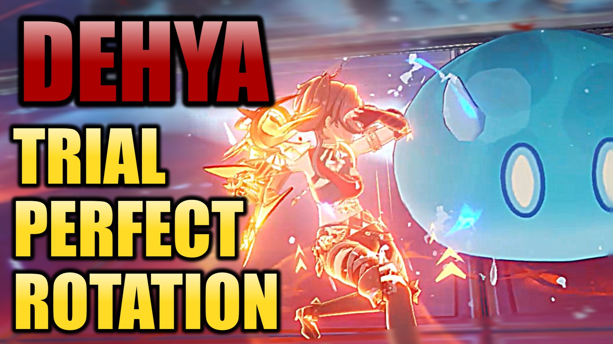 DEHYA Perfect Rotation Genshin Impact Genshin Impact | HoYoLAB