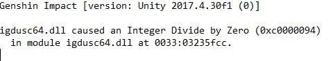 igdusc64.dll caused an Integer Divide by Zero (0xc0000094) Genshin Impact | HoYoLAB