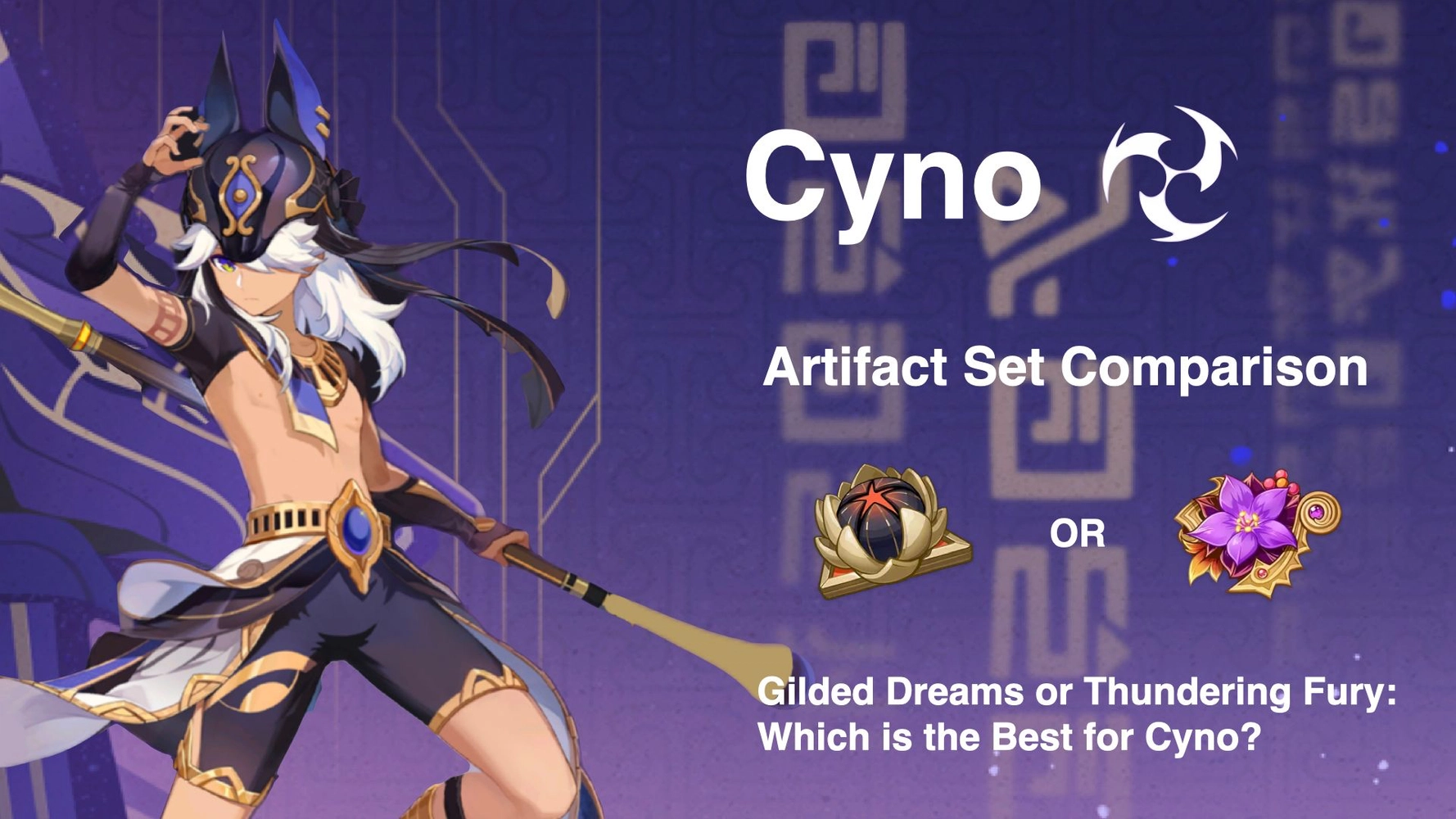 Hardcore Guide (Artifacts) | Cyno | Artifact Set Comparison - Gilded ...