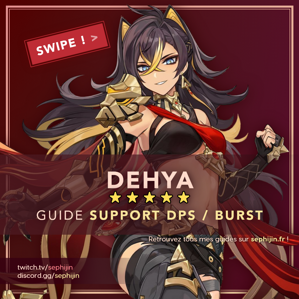 [Guides pour la version 3.5] Dehya support DPS / Burst et ...
