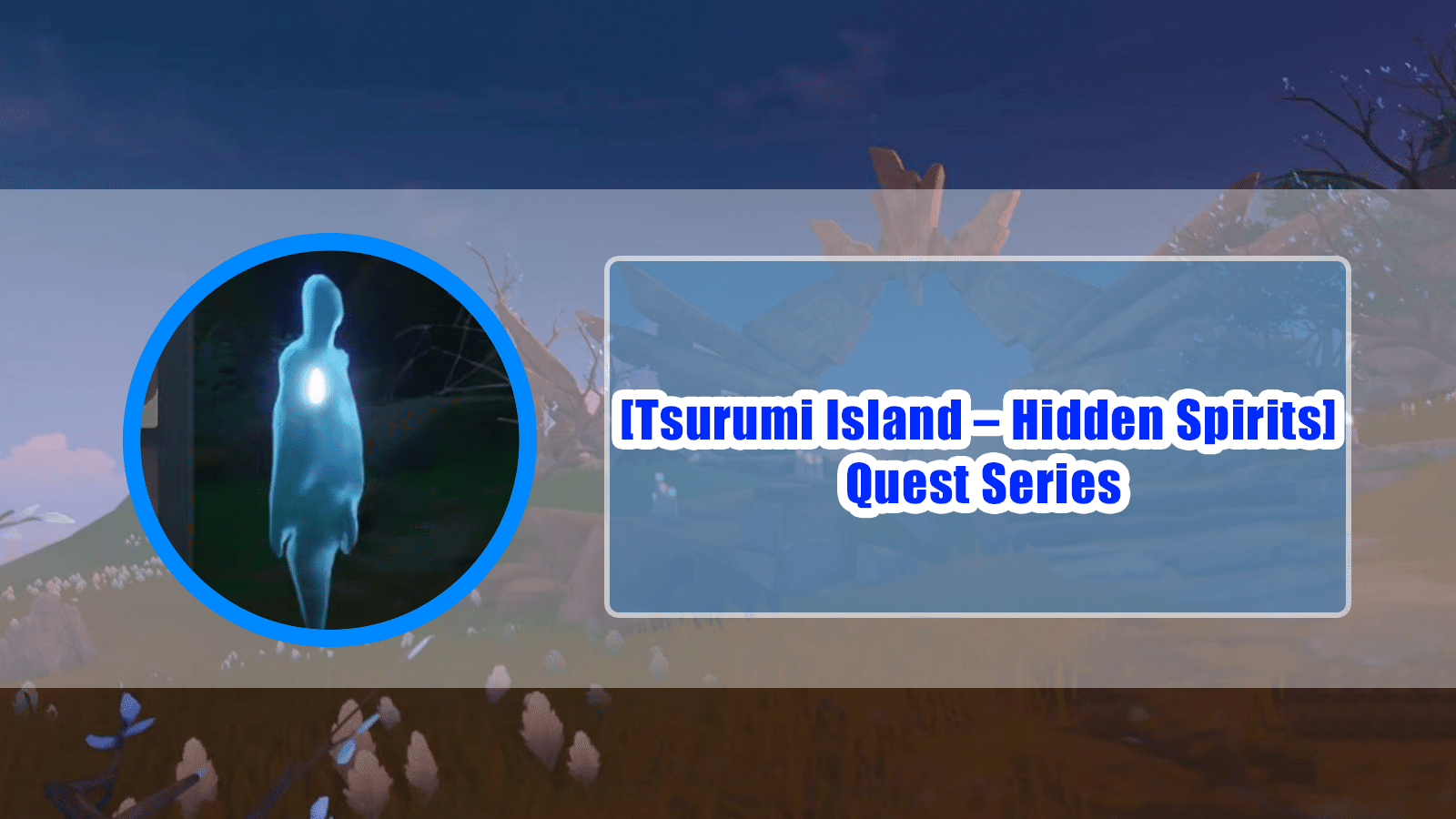 Inazuma Hidden Quest Collection Genshin Impact | HoYoLAB