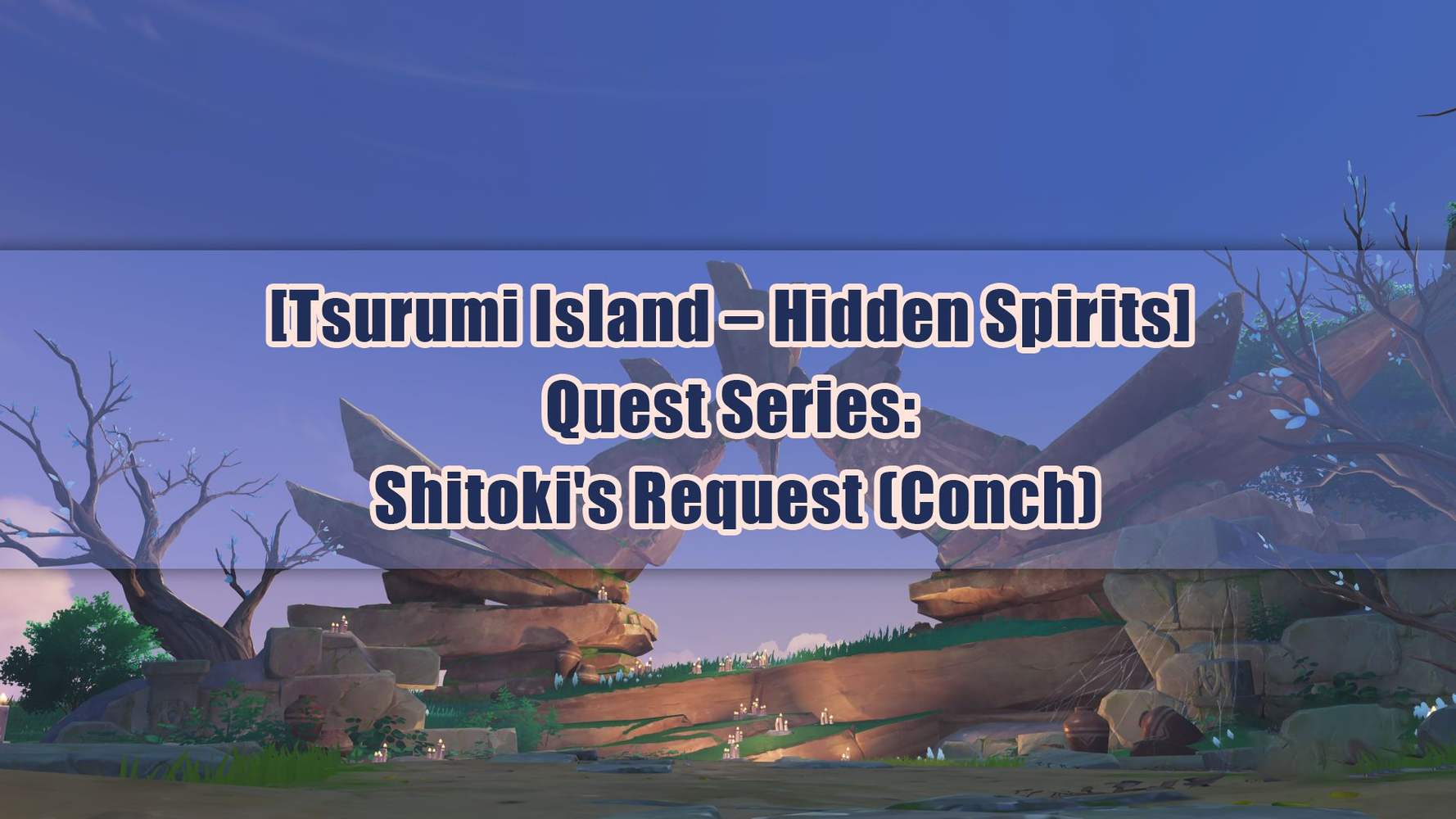 [Tsurumi Island – Hidden Spirits] Quest Series Genshin Impact | HoYoLAB