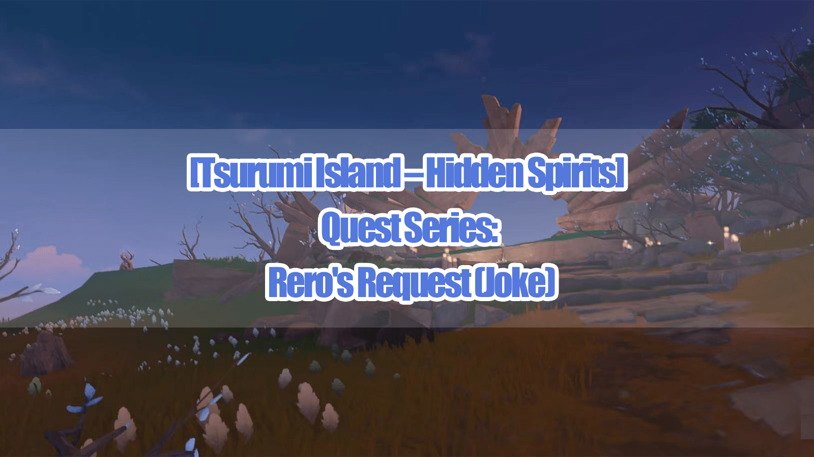[Tsurumi Island – Hidden Spirits] Quest Series Genshin Impact | HoYoLAB