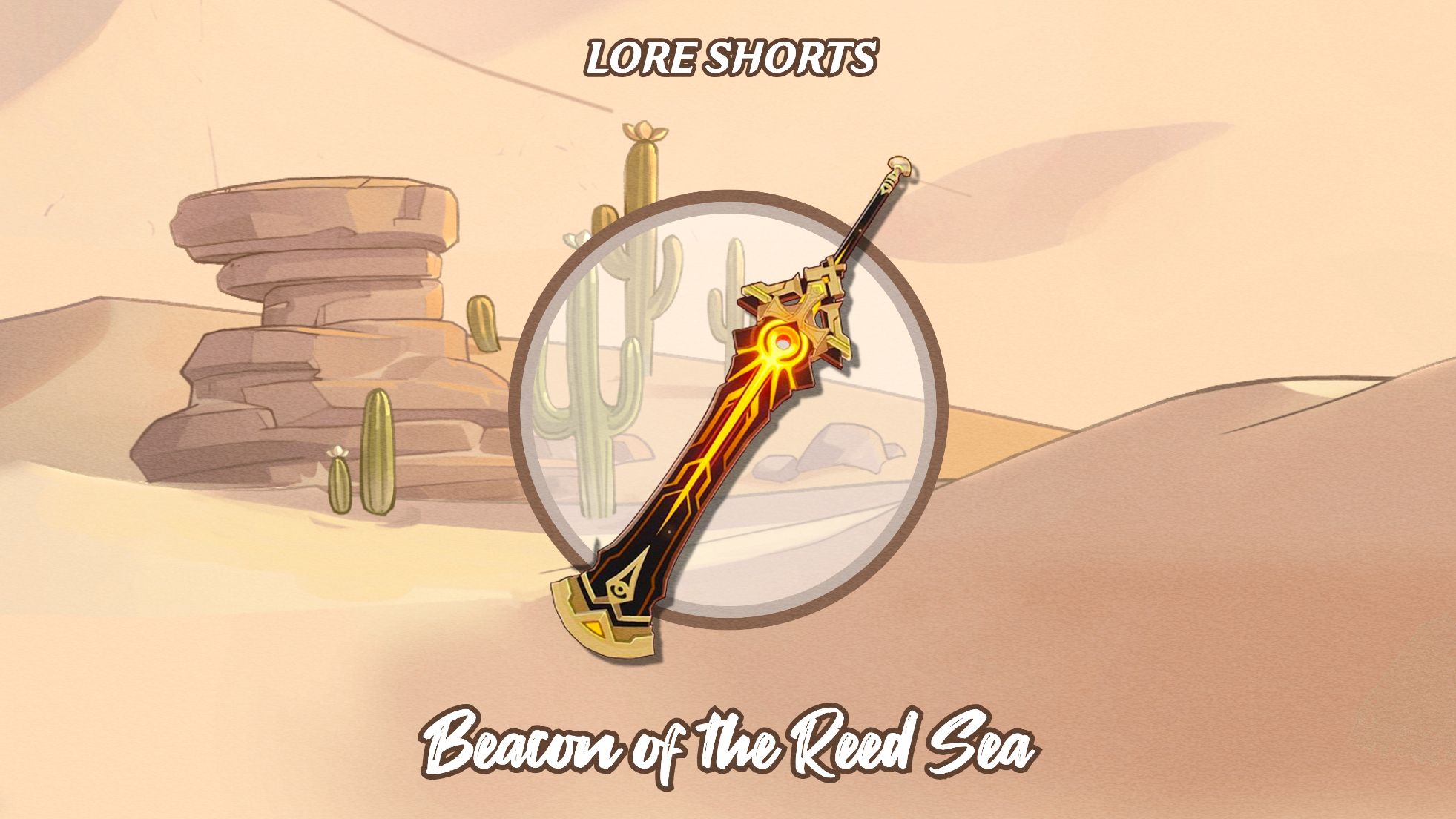 Lore Shorts: Beacon of the Reed Sea Genshin Impact | HoYoLAB