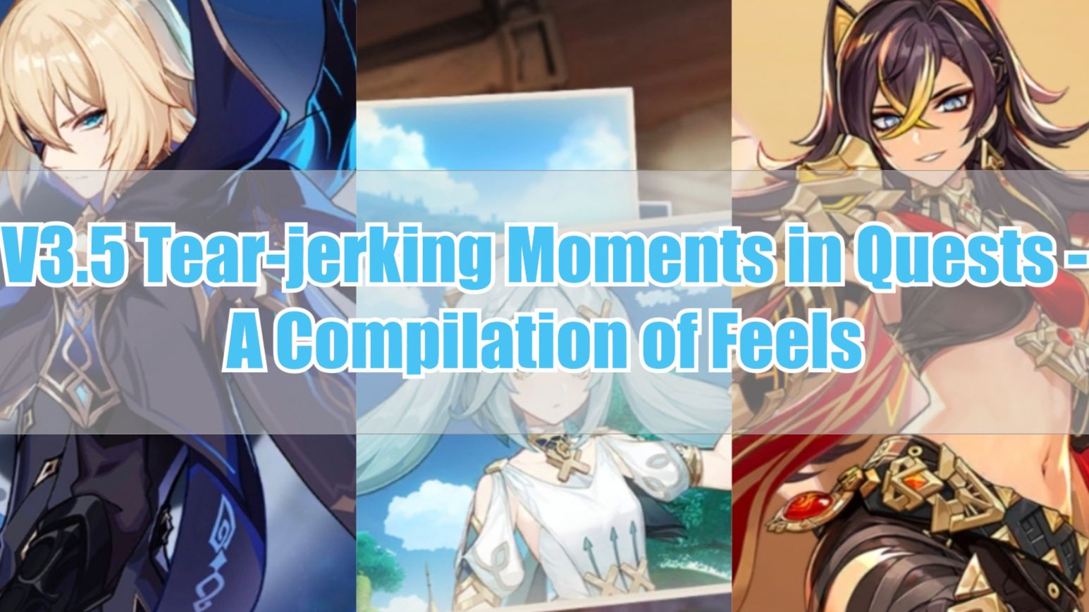 V3.5 Tear-jerking Moments in Quests - A Compilation of Feels Genshin ...
