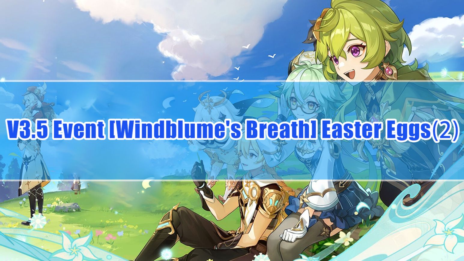 V3.5 Event [Windblume's Breath] Easter Eggs (2) Genshin Impact | HoYoLAB