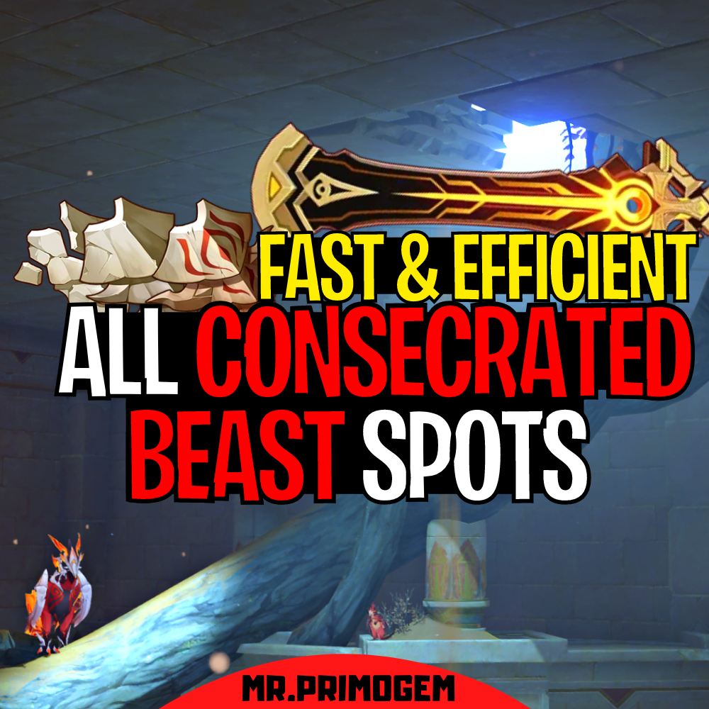 All Consecrated Beasts Locations - Fast Farming Guide! [Version 3.5 ...