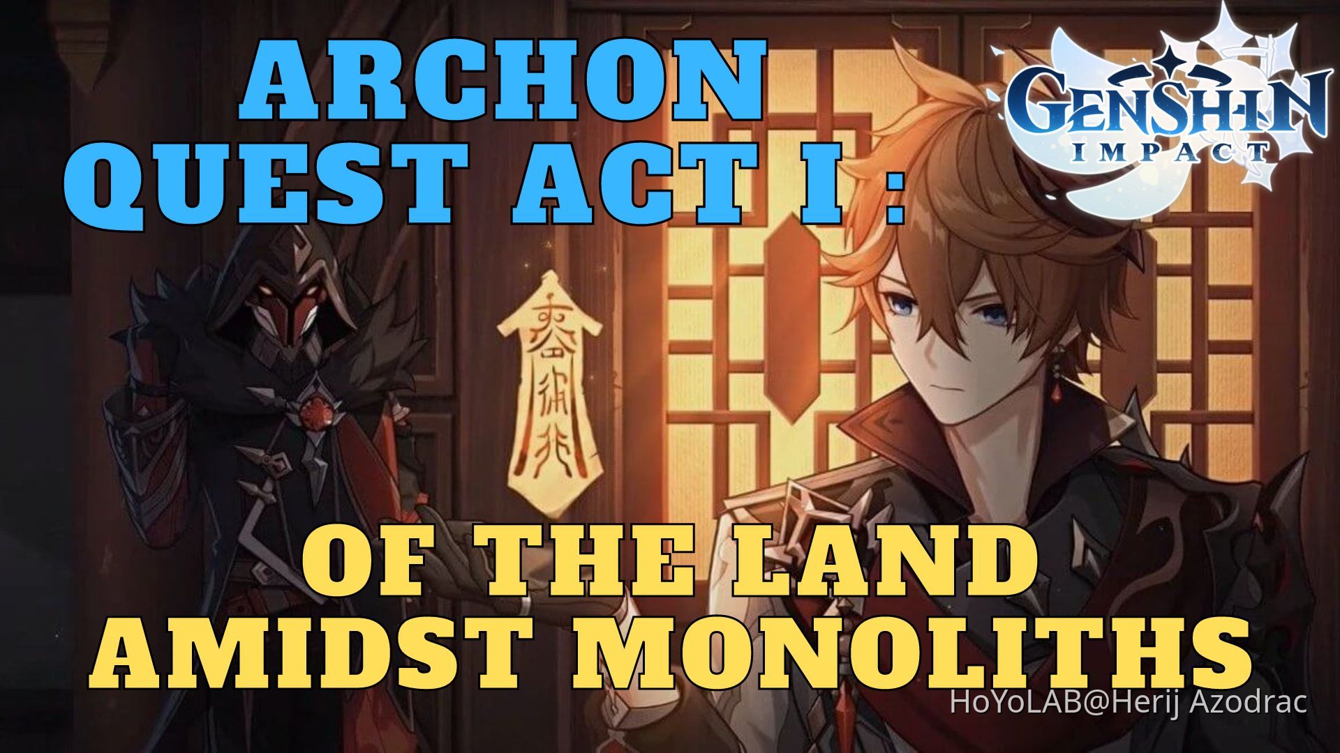Archon quest Act I : Of the Land Amidst Monoliths Genshin Impact | HoYoLAB