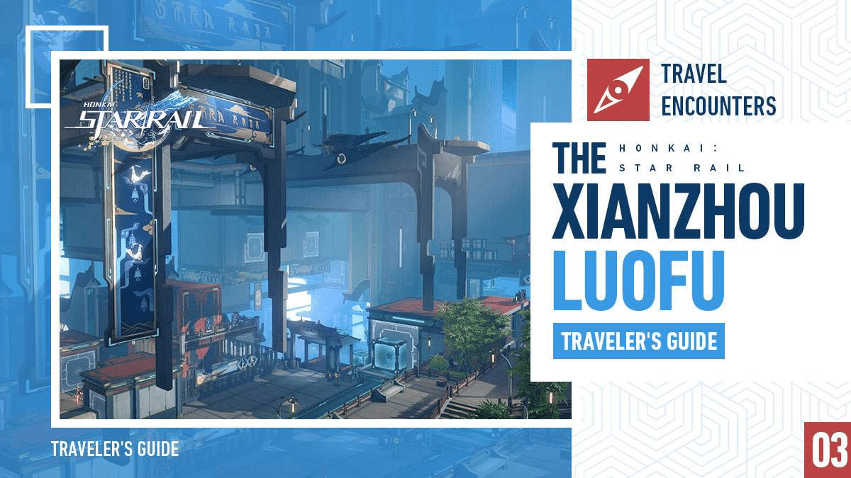 The Xianzhou Luofu｜Traveler's Guide 03 (Edit ITA) Honkai: Star Rail ...