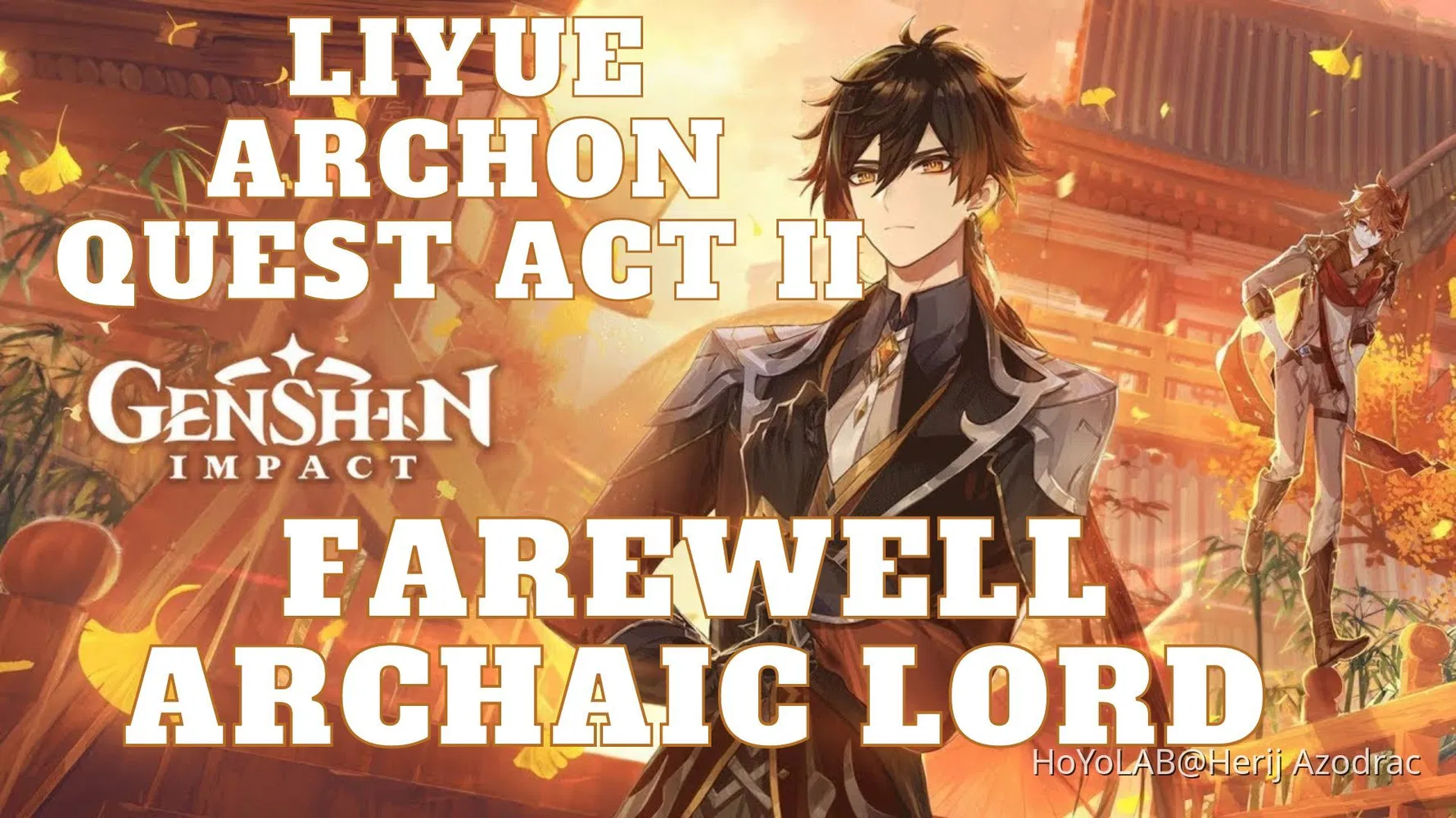 Liyue Archon Quest Act II Farewell Archaic Lord Genshin Impact | HoYoLAB