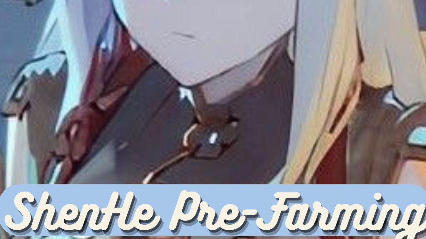 Shenhe Pre-Farmning Schedule Genshin Impact | HoYoLAB