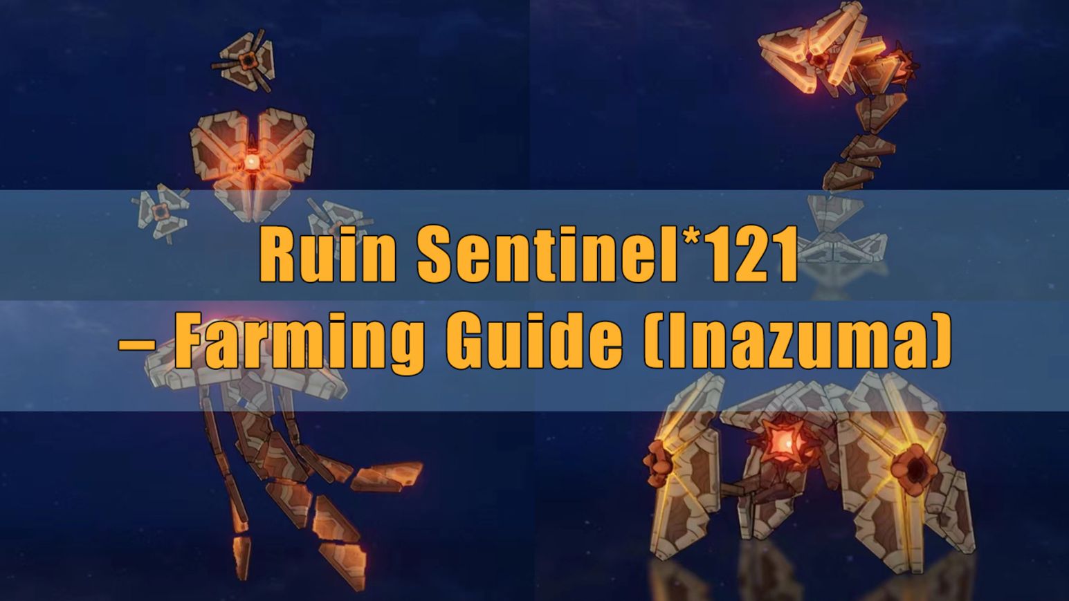Ruin Sentinel*121 – Farming Guide (Inazuma) Genshin Impact | HoYoLAB