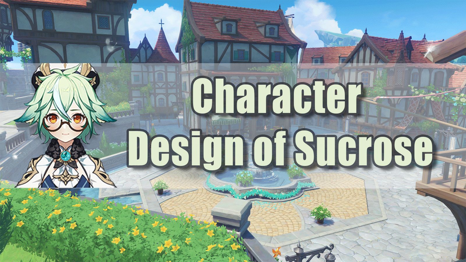 Character Design of Sucrose Genshin Impact | HoYoLAB