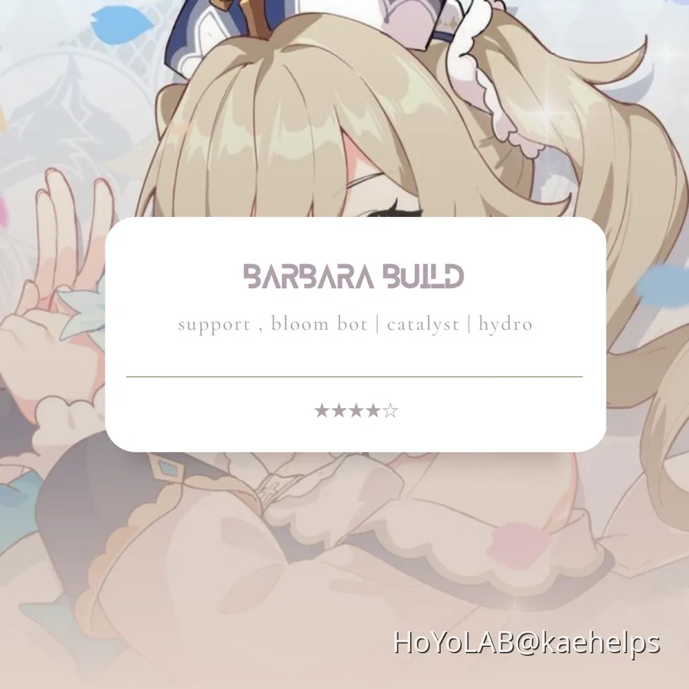 Barbara Bloom Bot + Healer Build [3.5] Genshin Impact | HoYoLAB