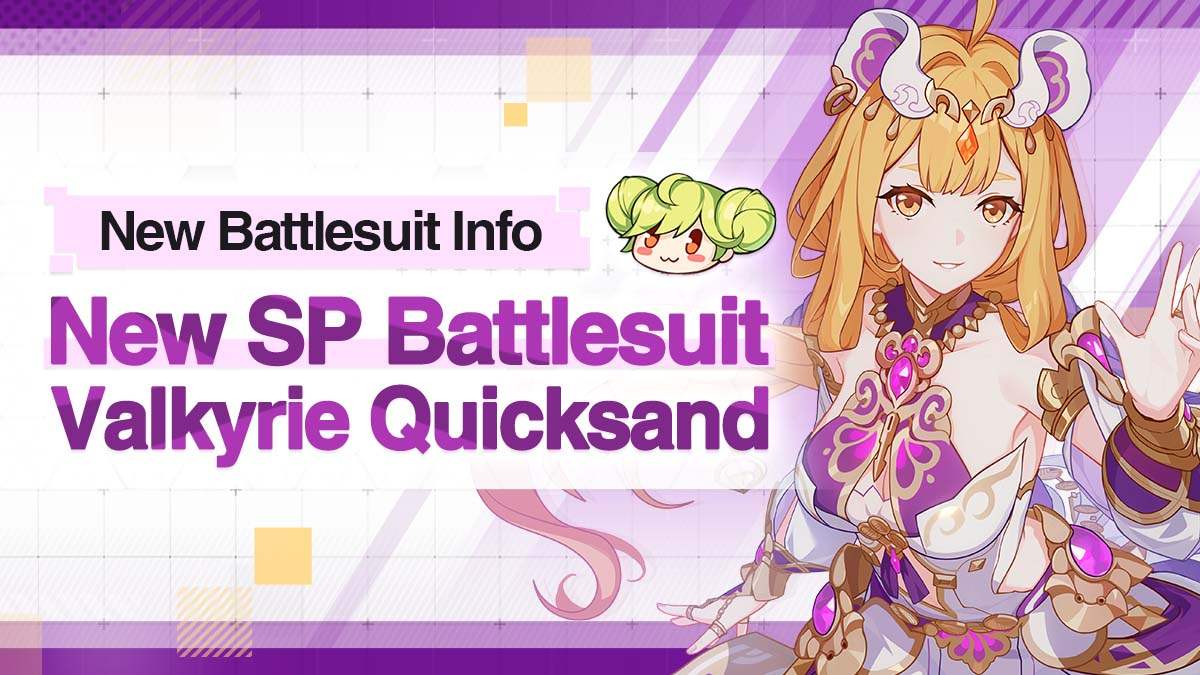 Ai-chan Newsflash: New SP battlesuit Valkyrie Quicksand debuts Honkai ...