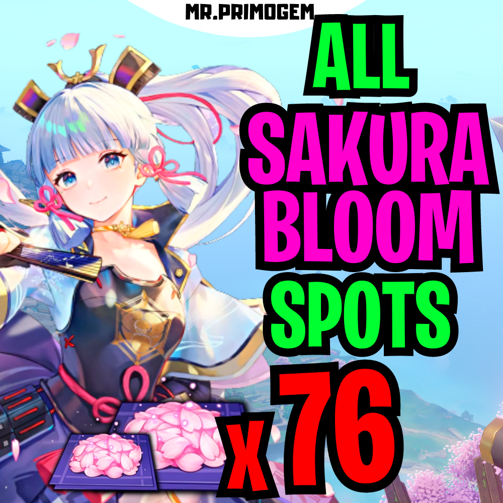 All 76 Sakura Bloom - Collection Guide Genshin Impact | HoYoLAB