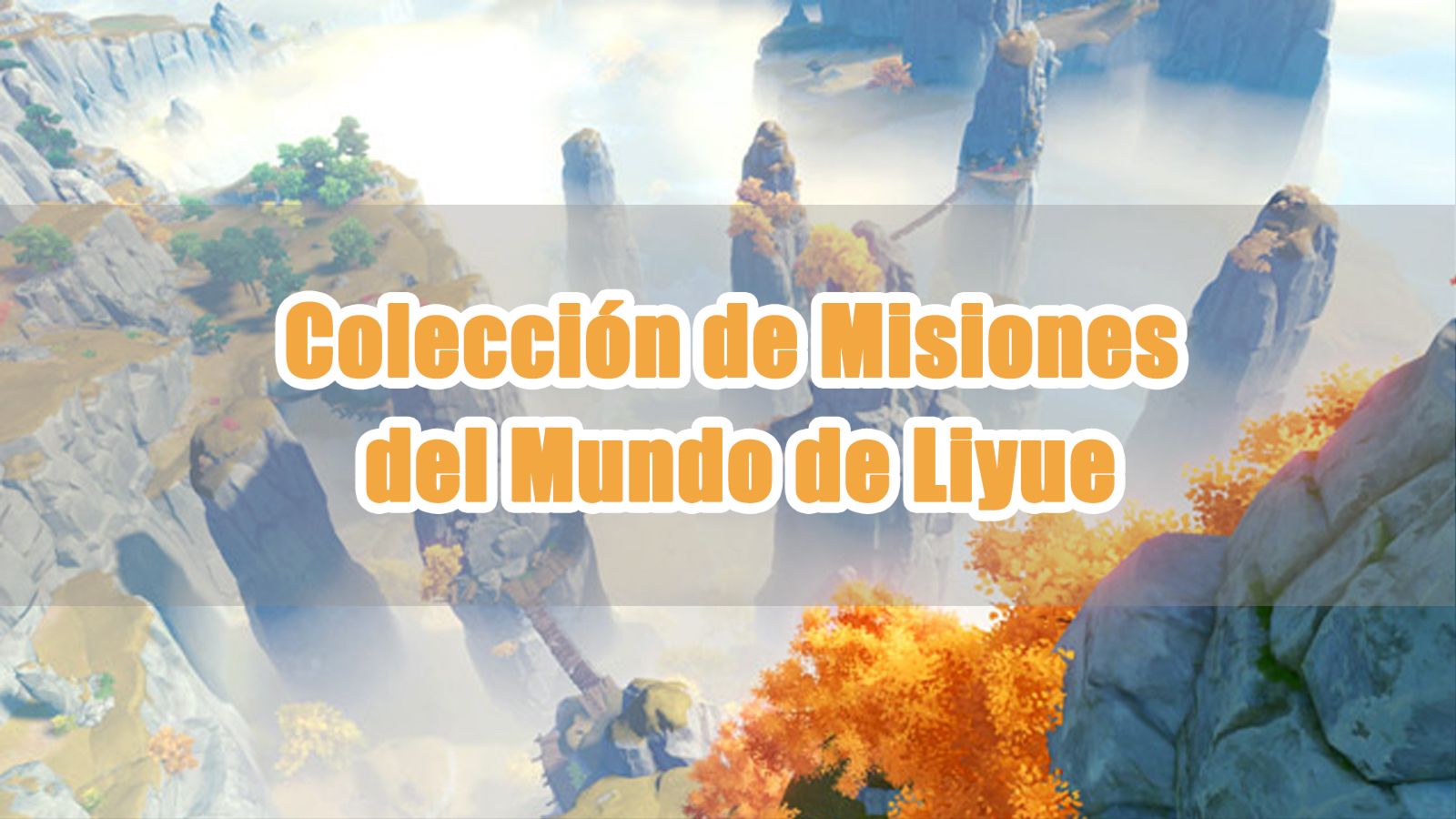 Colección de misiones del mundo de Liyue Genshin Impact | HoYoLAB