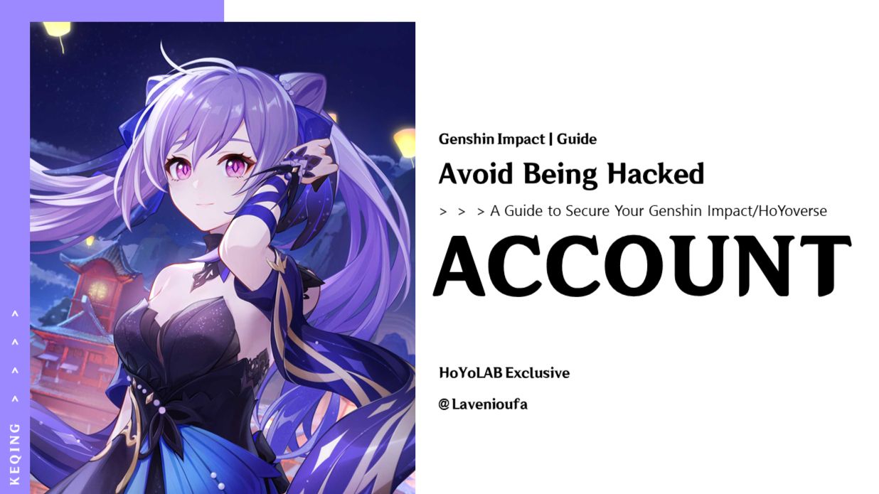 A Guide to Secure Your Genshin Impact/HoYoverse Account | Part 2 of 3 | How Do We Get Hacked ...