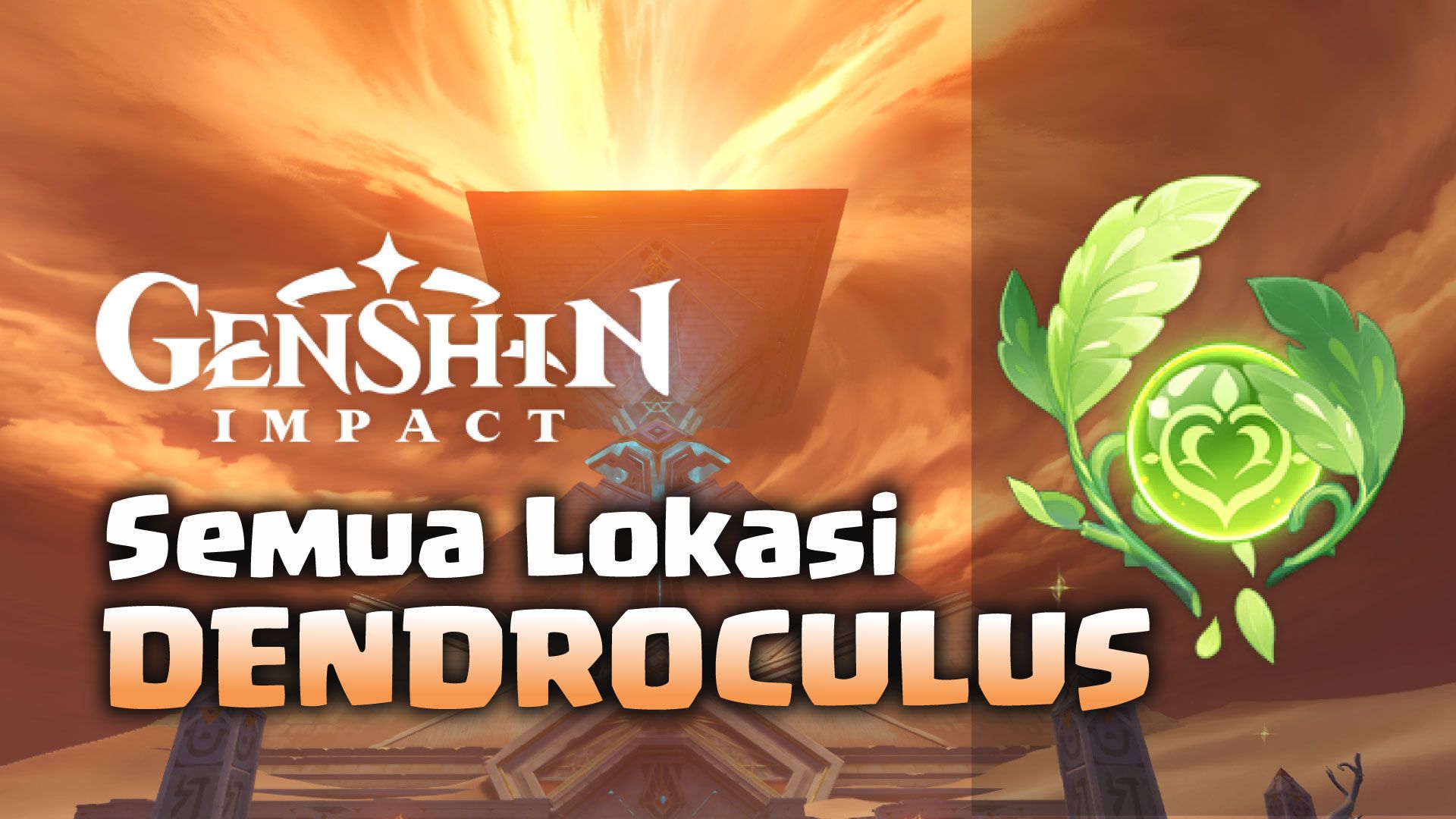 [Guide] Semua Lokasi Dendroculus! Sumeru Desert Genshin Impact | HoYoLAB