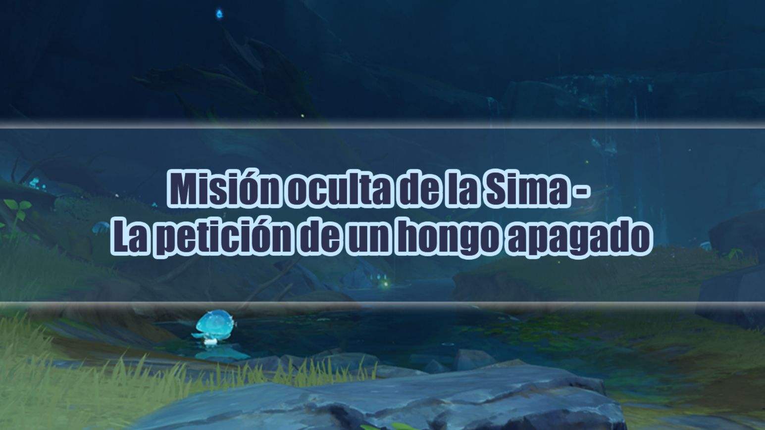 Resumen de las misiones ocultas de la Sima Genshin Impact | HoYoLAB