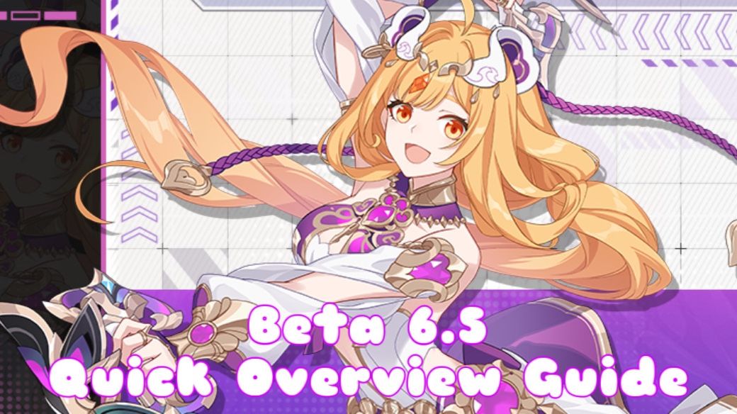 [Beta 6.5] A Quick Content Overview Guide Honkai Impact 3rd | HoYoLAB