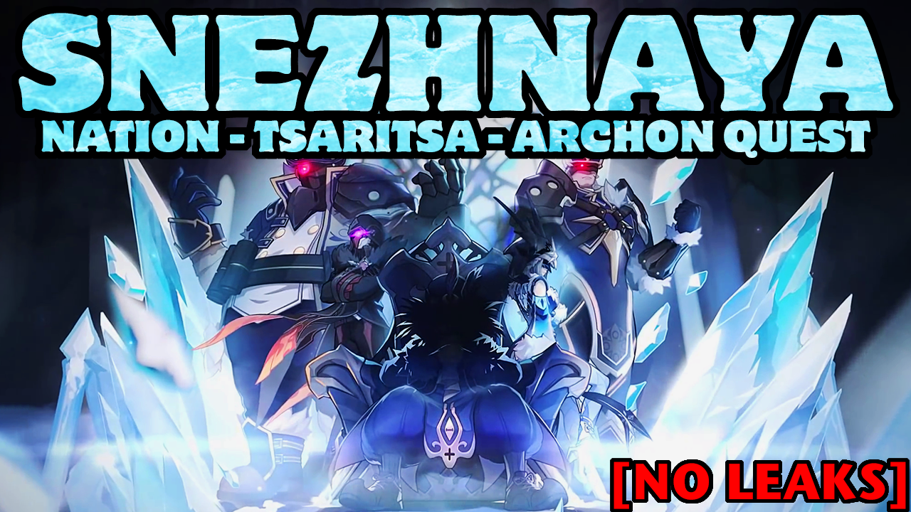 Snezhnaya: Nation - Tsaritsa - Archon Quest [NO LEAKS] Genshin Impact ...