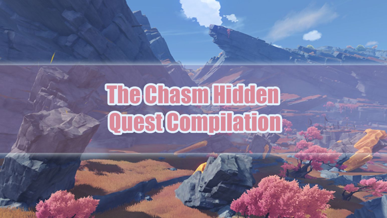 The Chasm Hidden Quest Compilation Genshin Impact | HoYoLAB