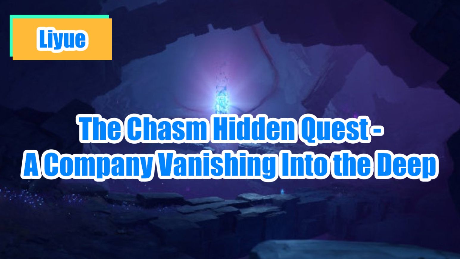 The Chasm Hidden Quest - A Company Vanishing Into the Deep Genshin ...