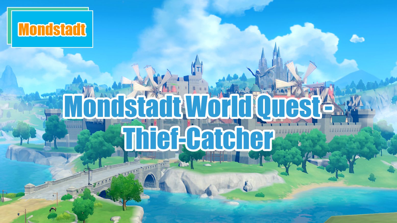 Mondstadt World Quest - Thief-Catcher Genshin Impact | HoYoLAB