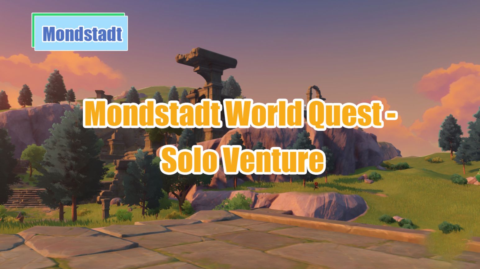 Mondstadt World Quest - Solo Venture Genshin Impact | HoYoLAB