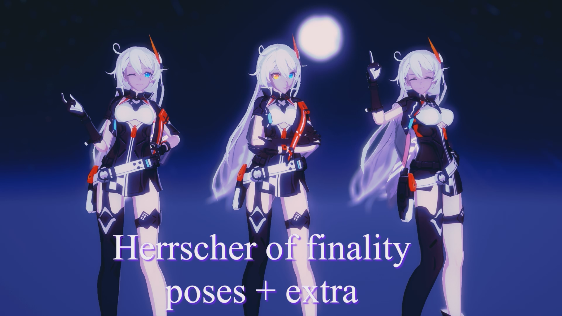 I made herrscher of finality pose pack today~ Honkai Impact 3rd | HoYoLAB