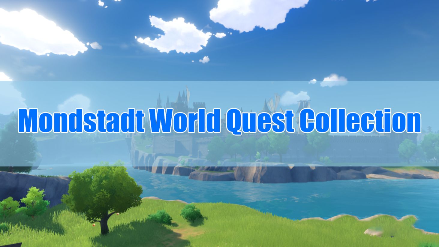 Mondstadt World Quest Collection Genshin Impact | HoYoLAB