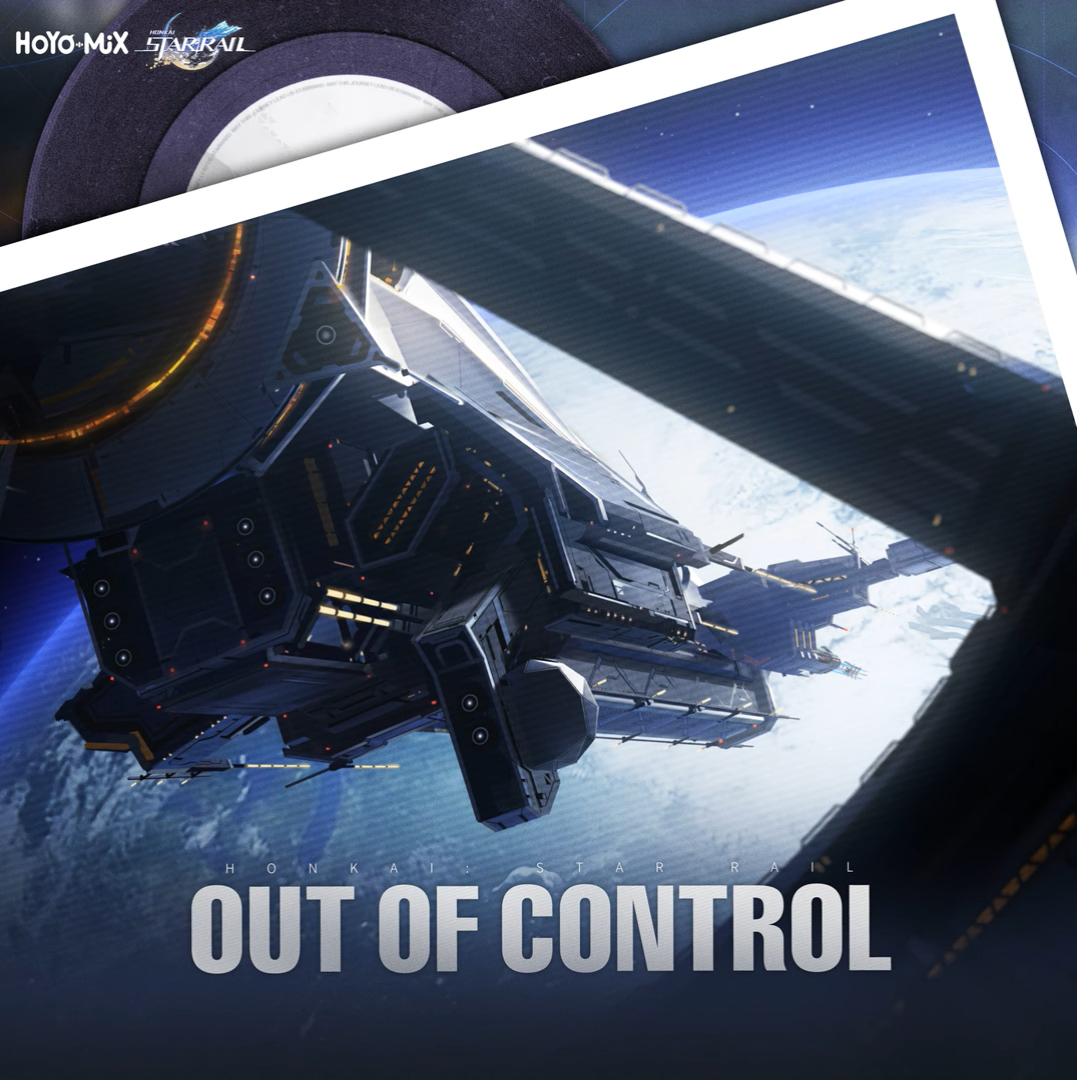 "Honkai: Star Rail - Out of Control" Album Released! Honkai: Star Rail ...