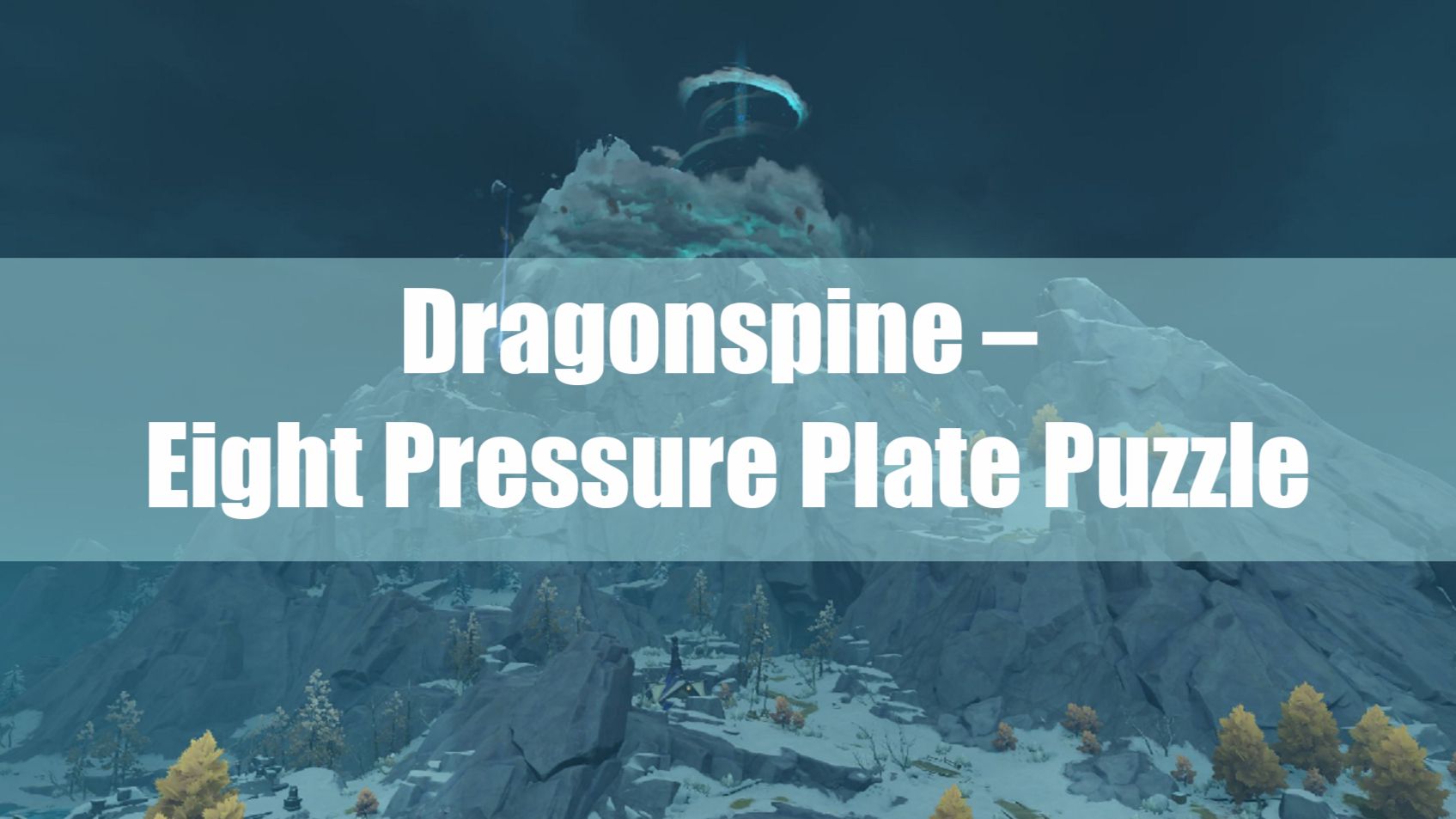 Dragonspine – Eight Pressure Plate Puzzle Genshin Impact | HoYoLAB