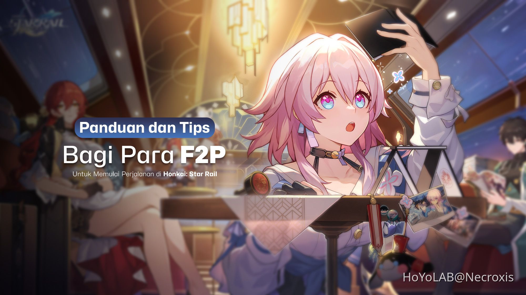Panduan dan Tips Bagi Para F2P Untuk Memulai Perjalanan di Honkai: Star Rail Honkai: Star Rail ...