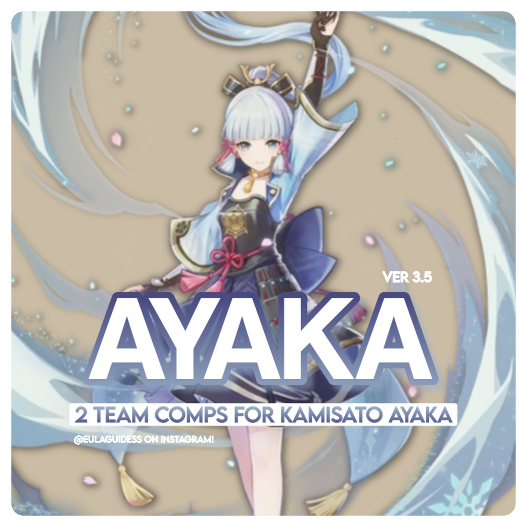 [ VER 3.5 ] Ayaka Teamcomps Genshin Impact | HoYoLAB