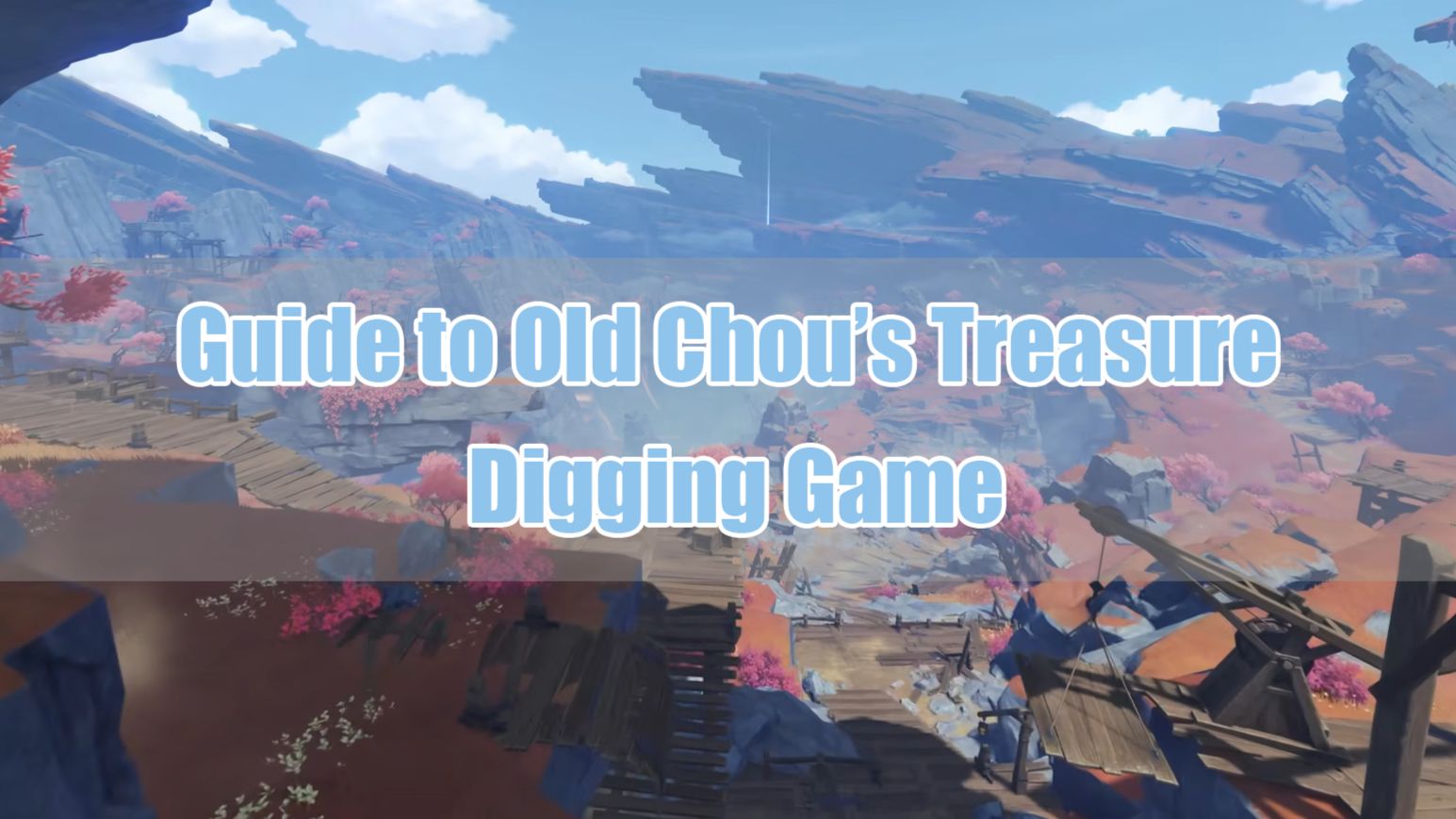 Guide to Old Chou’s Treasure Digging Game Genshin Impact | HoYoLAB