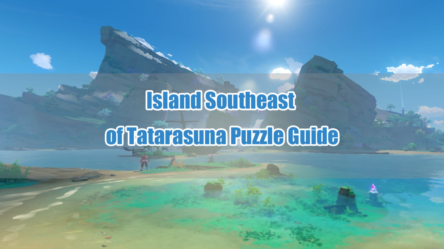 Island Southeast of Tatarasuna Puzzle Guide Genshin Impact | HoYoLAB