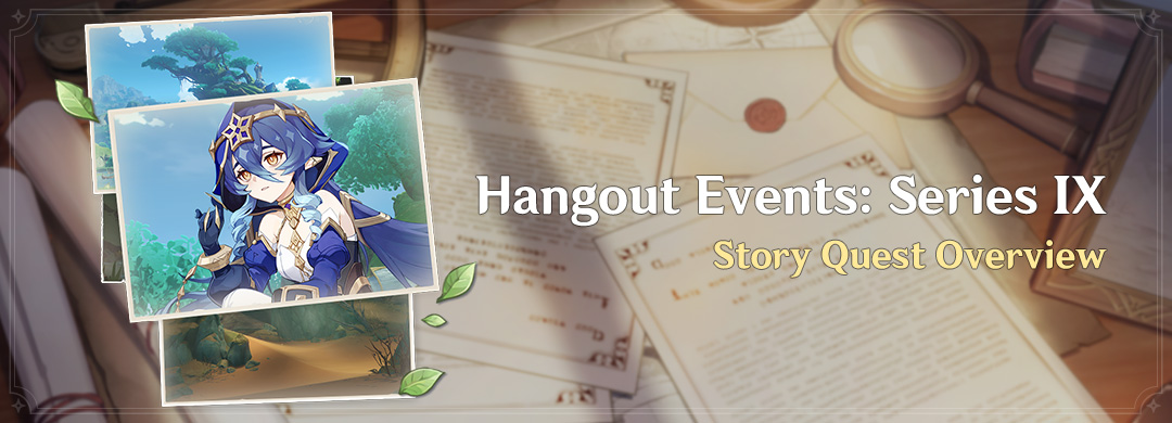 "Hangout Events: Series IX" - Story Quest Overview Genshin Impact | HoYoLAB